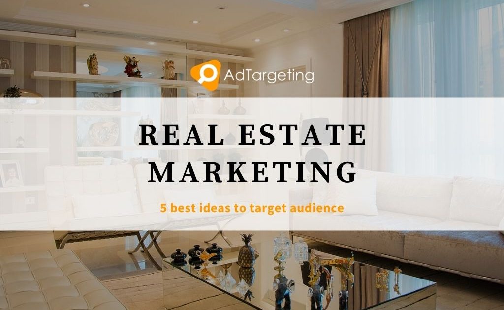 Real Estate Facebook Marketing: 5 Best Ideas To Target Audience