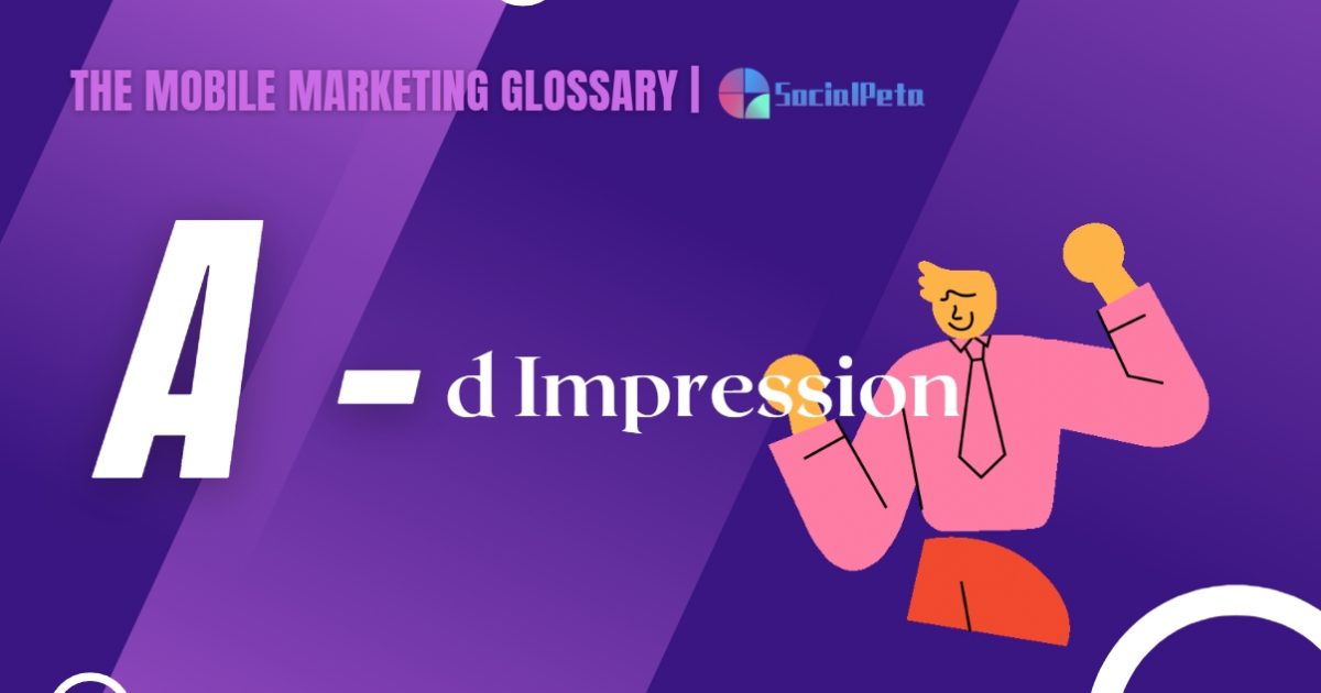 What is Ad Impression in Advertising?