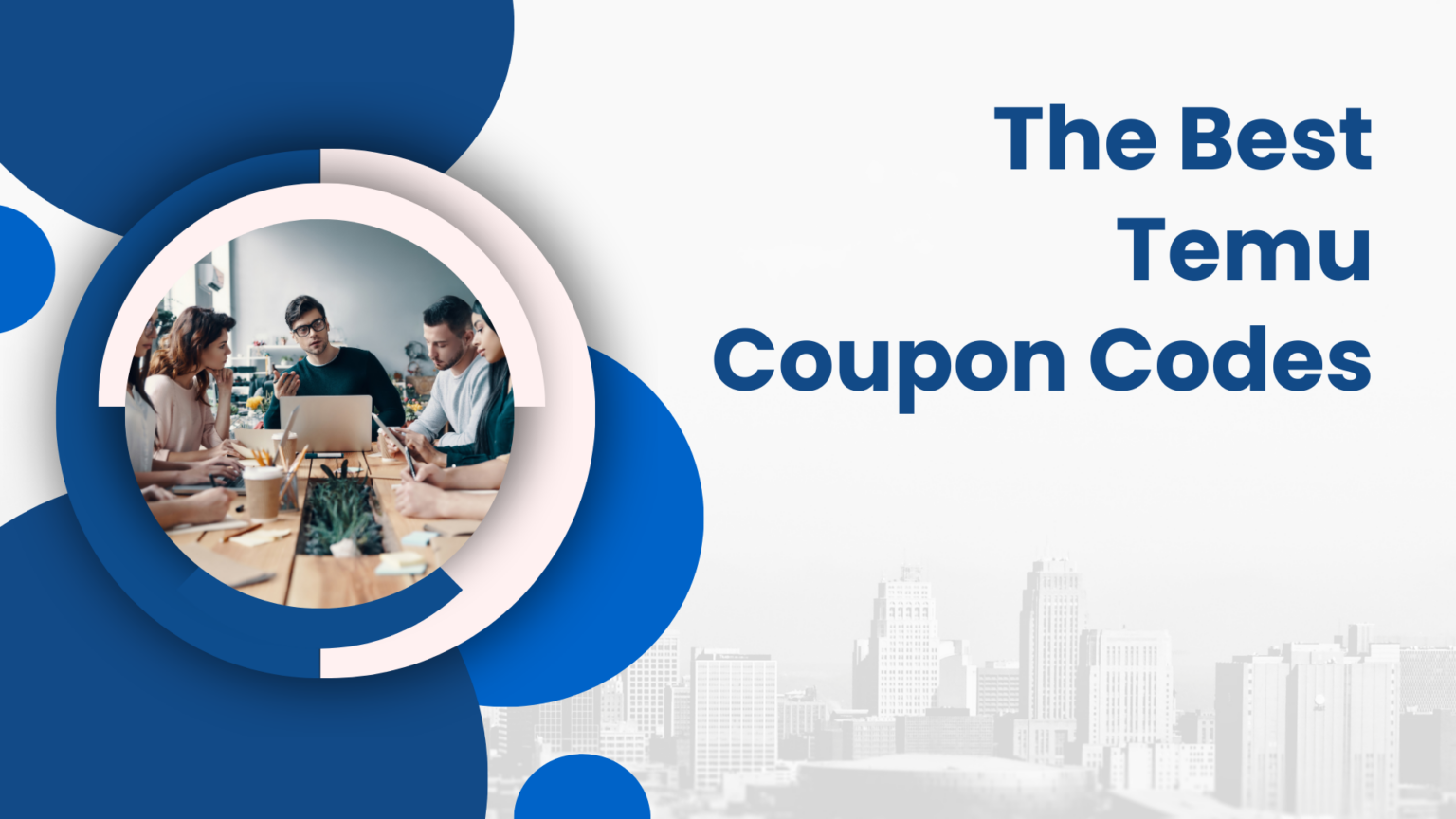 How to Use Temu Coupons for Maximum Savings