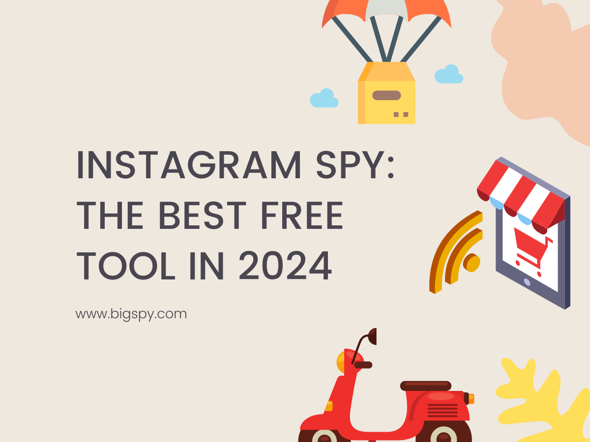 Instagram Spy: the Best Free Tool in 2024