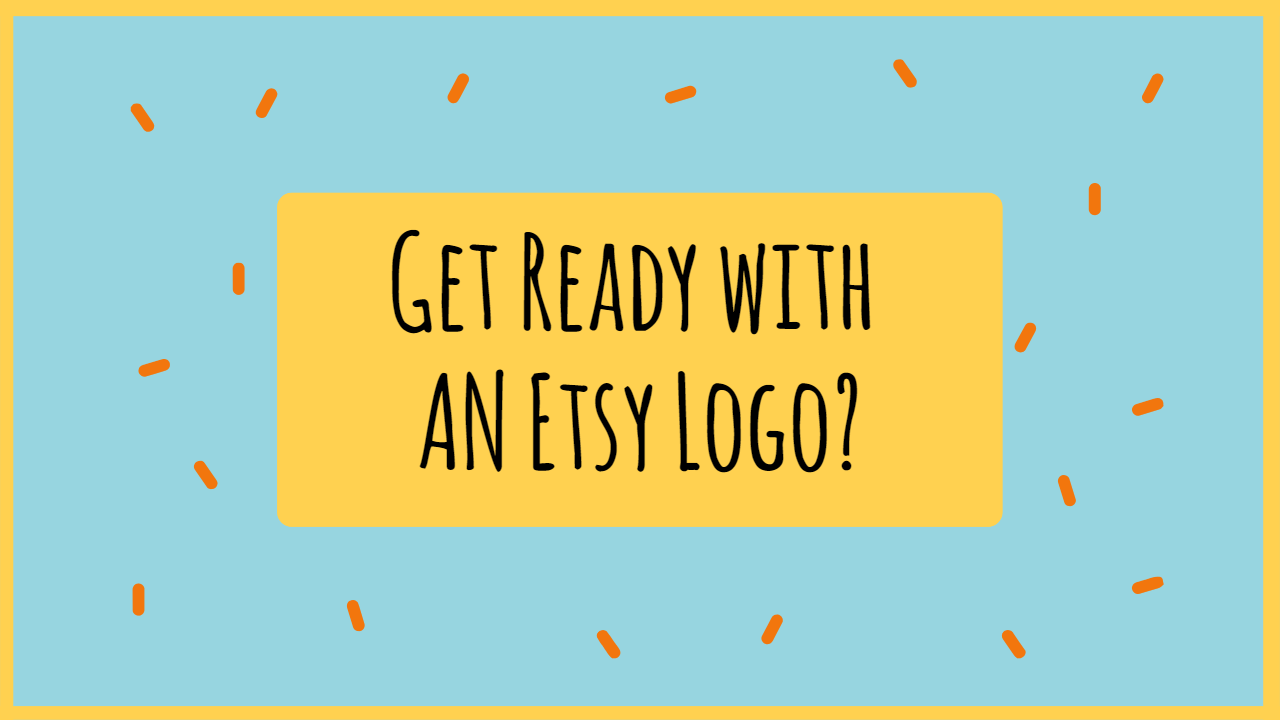 The Complete Guide to Designing an Etsy Logo