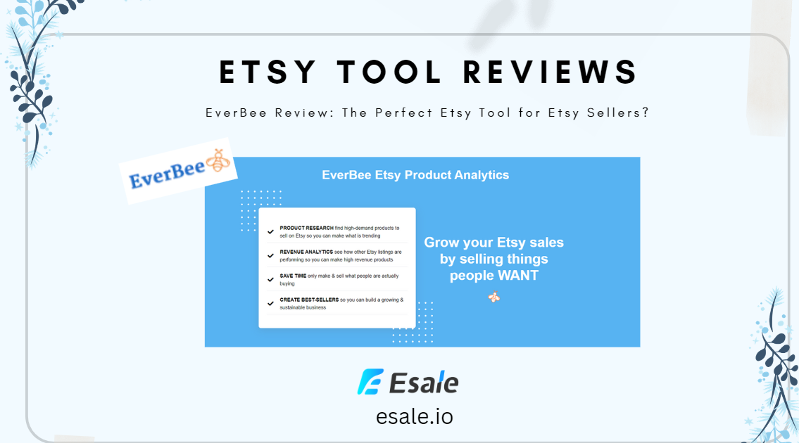 EverBee Review: The Perfect Etsy Tool for Etsy sellers