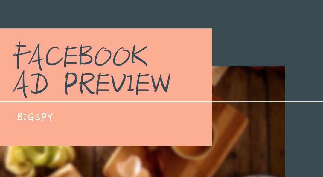 5 Best Facebook Ad Preview Tools Reposition ad Creative Design 5 Best Facebook Ad Preview Tools Reposition ad Creative Design